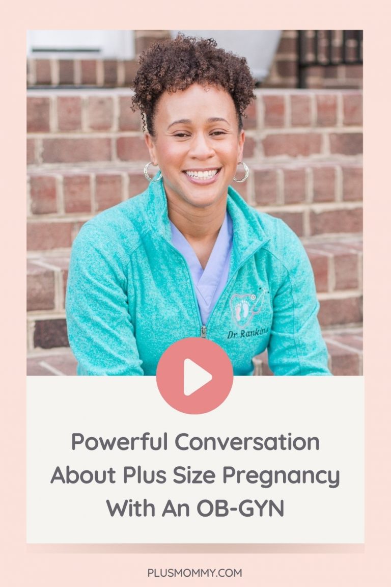 Powerful Conversation About Plus Size Pregnancy With An OB-GYN