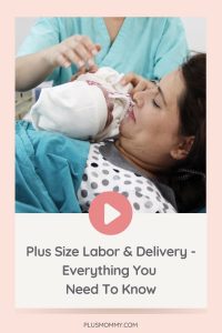 Plus Size Labor And Delivery - Everything You Need To Know
