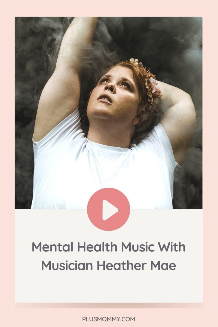Mental Health Music With Musician Heather Mae